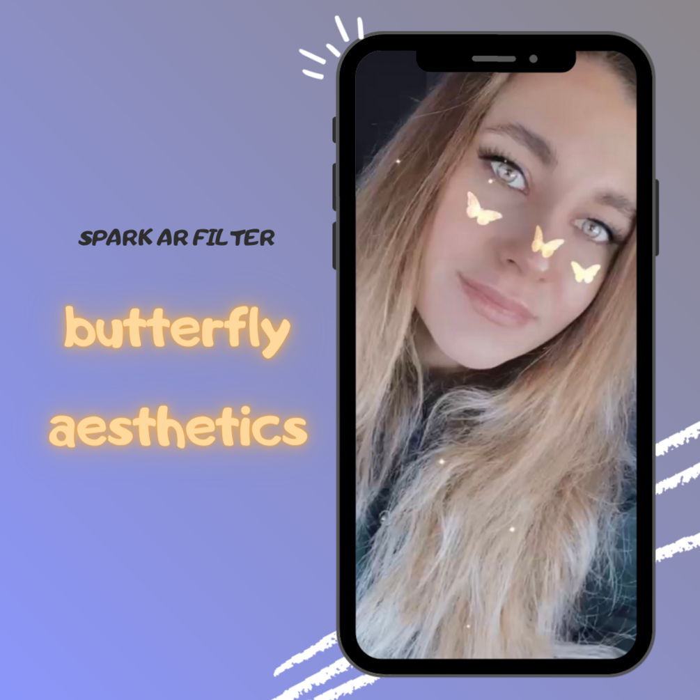 SPARK AR FILTER "butterfly aesthetics"