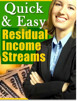 Quick And Easy Residual Income Streams