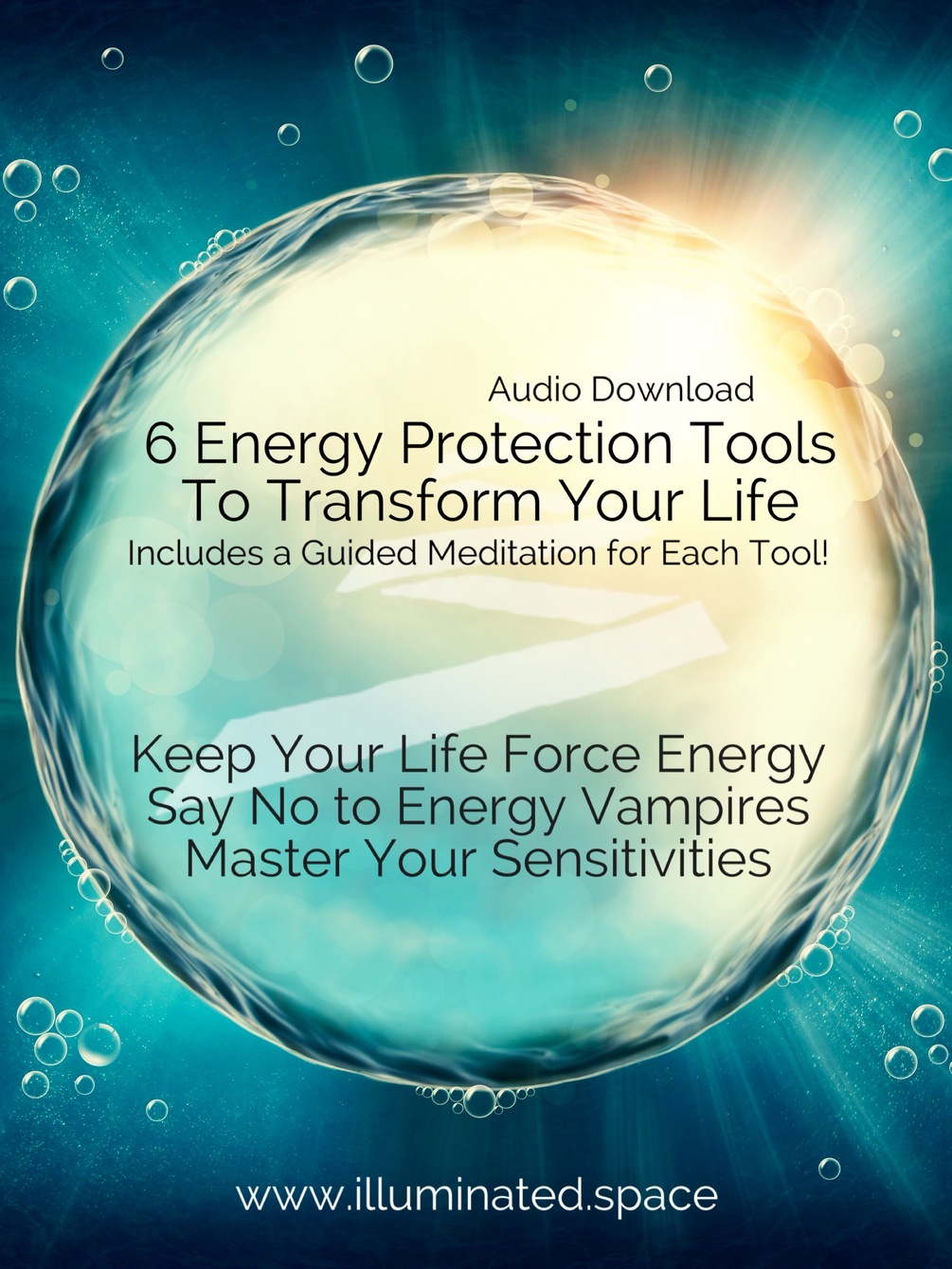 6 Energy Protection Tools to Transform Your Life