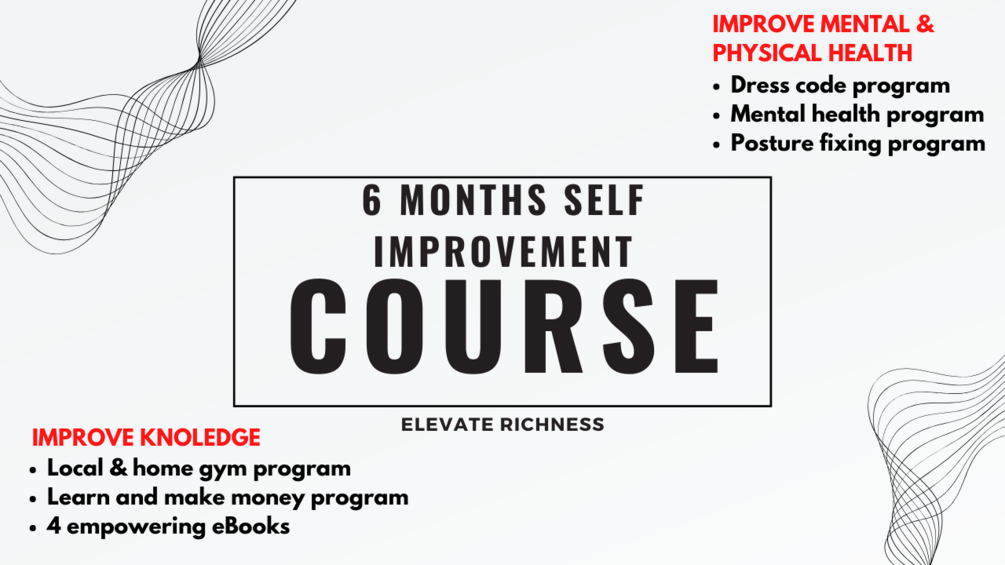6 Months, Self Improvement Course