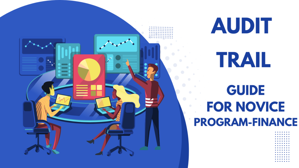 Audit Trail Guide (Checklist) For Novice Program Finance