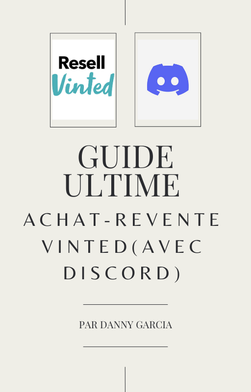 Guide Ultime ACHAT-REVENTE VINTED(AVEC DISCORD)