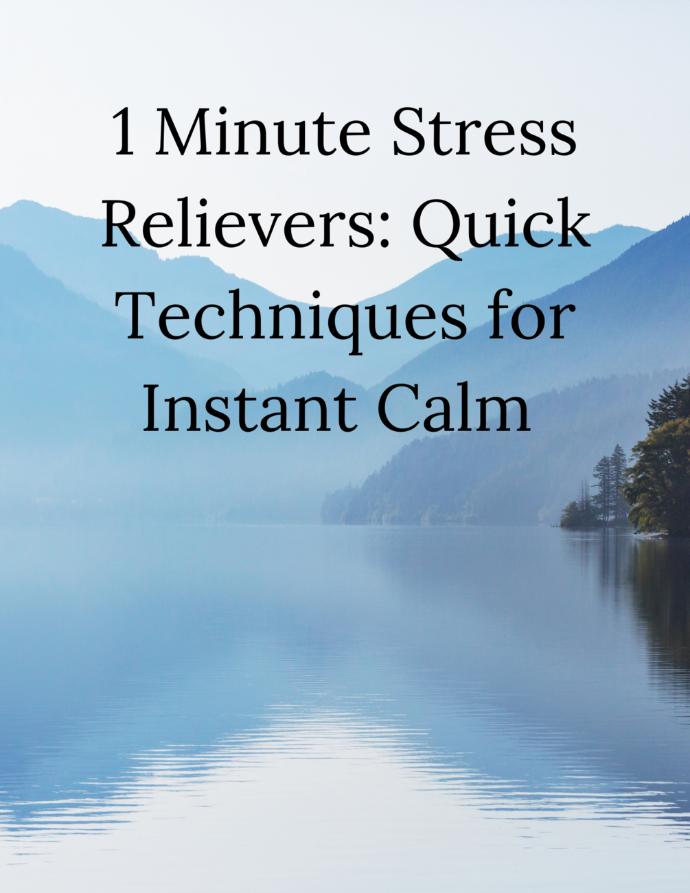 1 Minute Stress Relievers: Techniques for Instant Calm