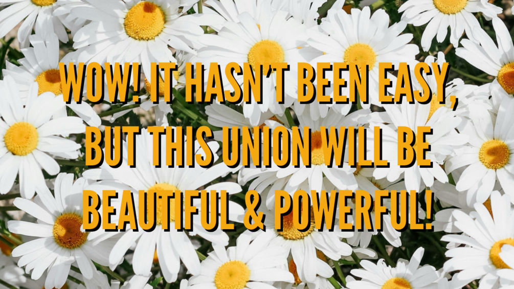 WOW! It hasn’t been easy, but this union will be beautiful & powerful ...
