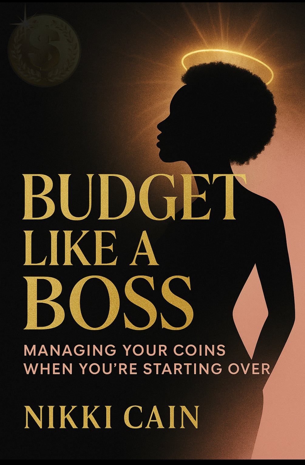 Budget Like a Boss: Managing Your Coins When Starting Over - 72 Page ...