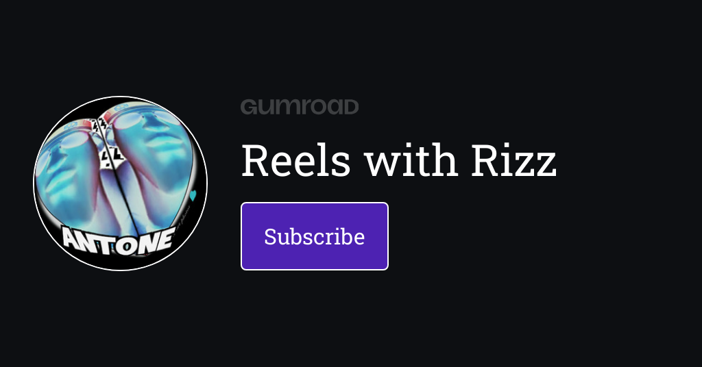 Reels with Rizz