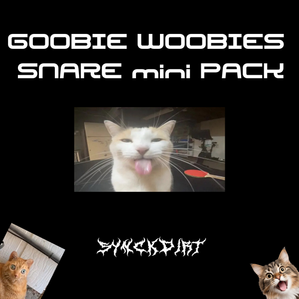 SYNCKDIRT GOOBIE WOOBIES SNARE mini PACK [FREE]