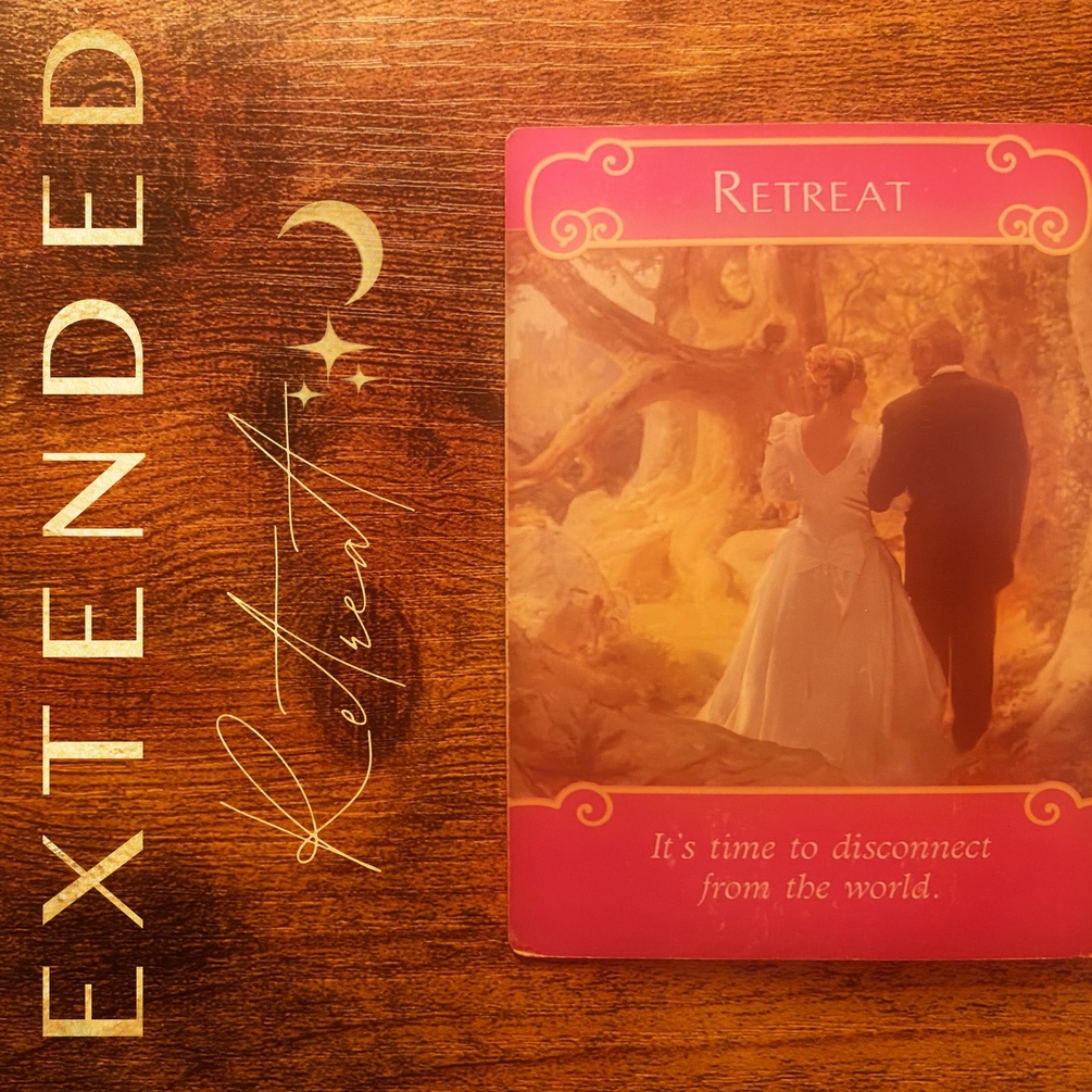 🪷 Retreat 🌜Extended Reading