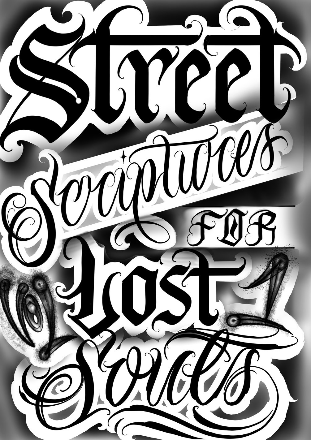 Sketchbook Lettering Tattoo “Street Scriptures For Lost Souls” Ivan Dejas