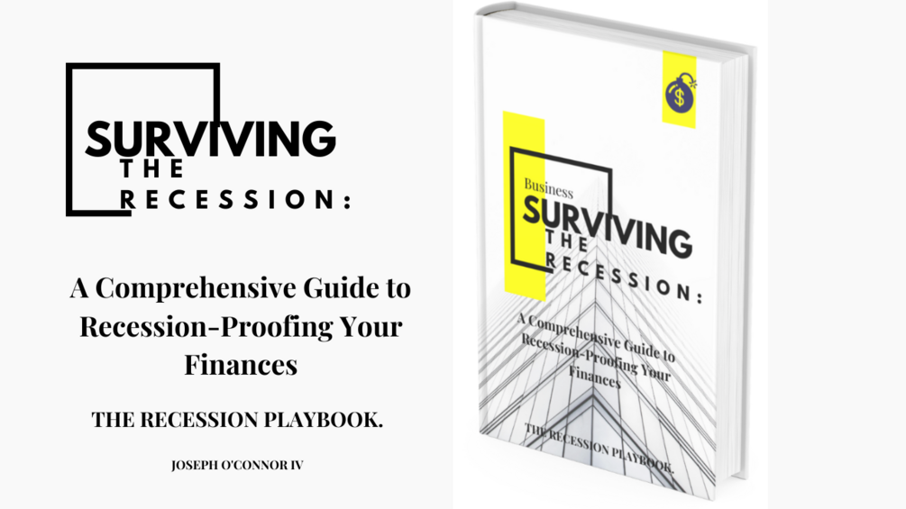 Surviving the Recession: A Comprehensive Guide To Recession Proofing ...