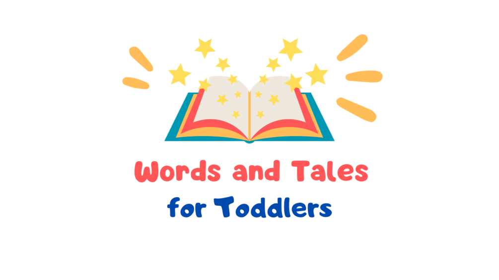 Words and Tales for Toddlers