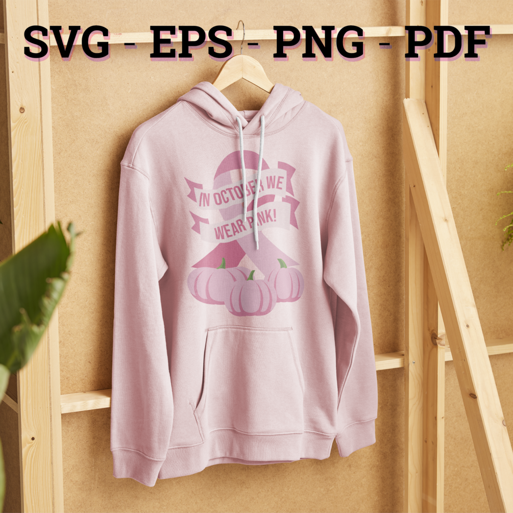 In October We Wear Prink Graphic | PNG, SVG, EPS and PDF File Formats