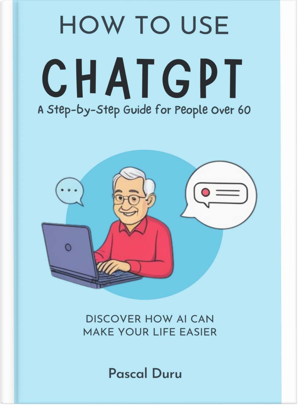 How to Use ChatGPT: A Step-by-Step Guide for People Over 60