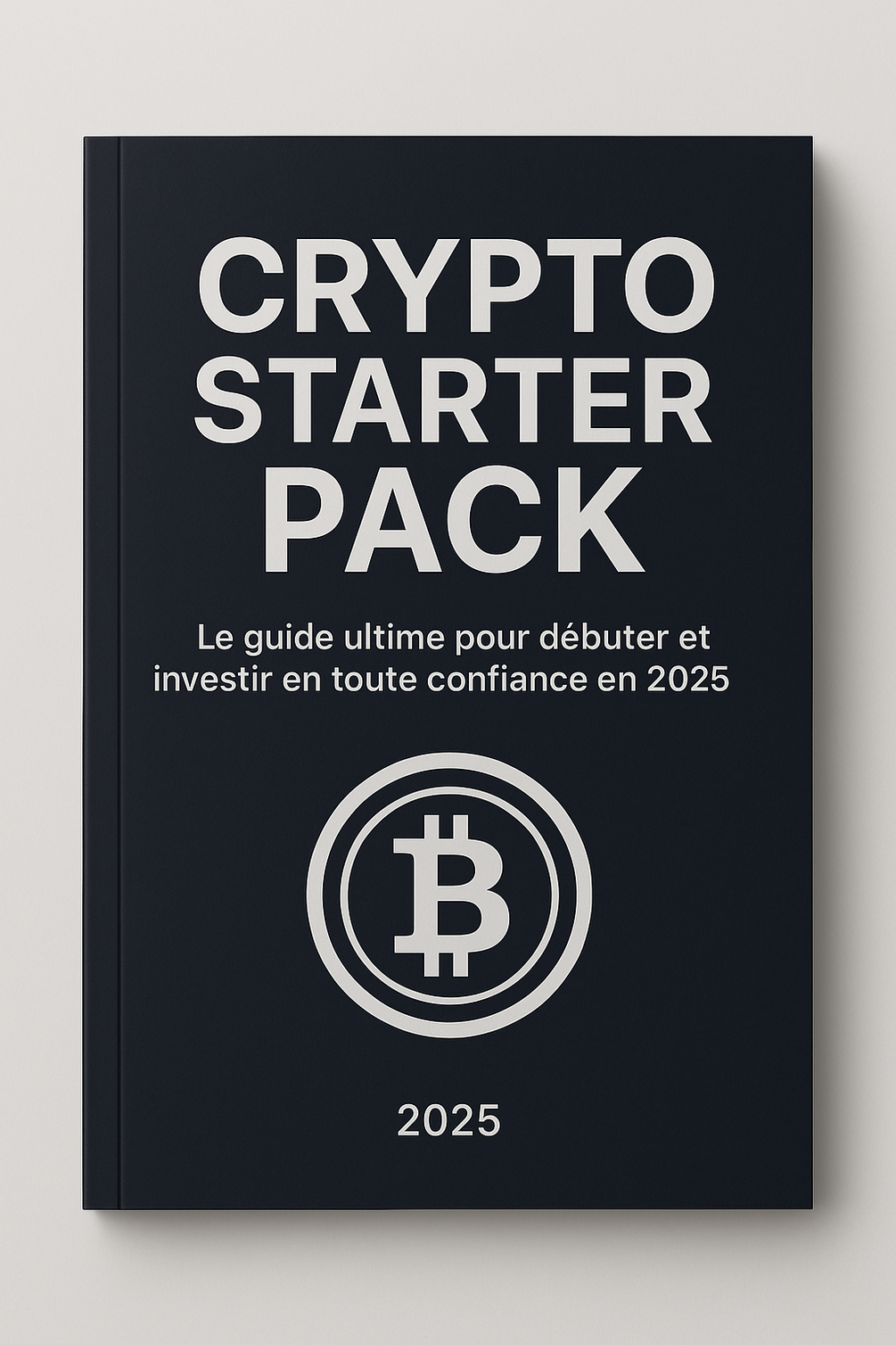 Crypto Starter Pack – Le guide ultime pour débuter et investir en toute confiance en 2025