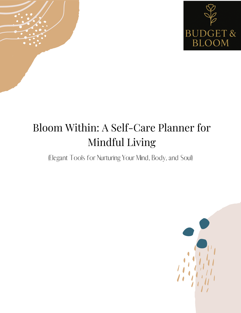 Bloom Within: A Self-Care Planner for Mindful Living