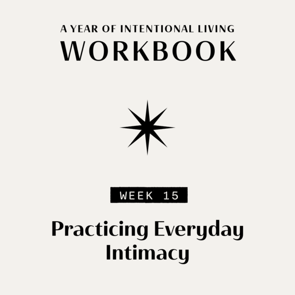 Intentional Living Workbook – Week 5: Embracing Creativity & Self ...