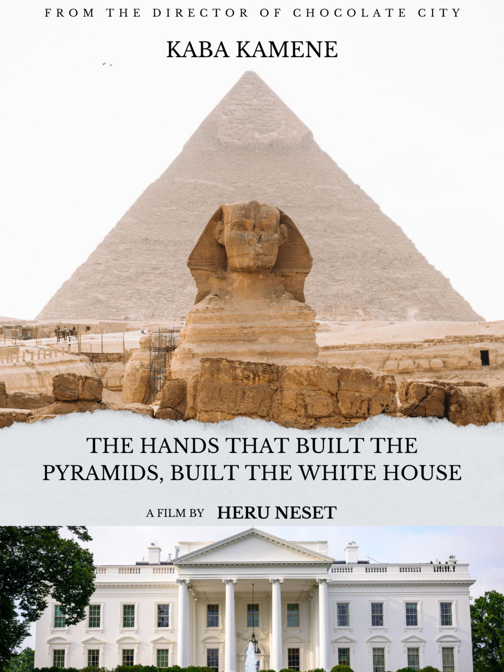The Hands That Built The Pyramids, Built The White House (Documentary)