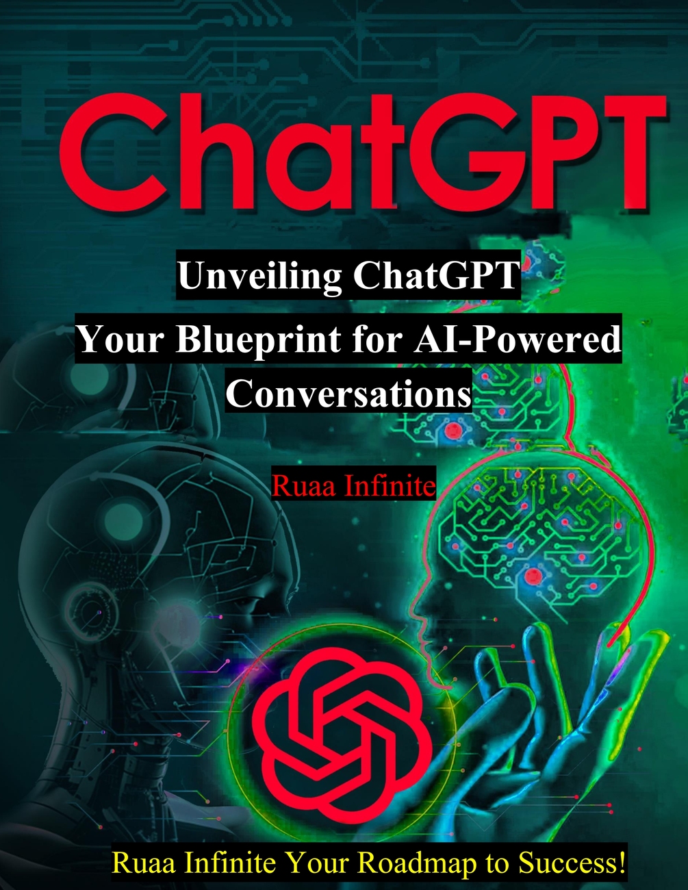 Unveiling ChatGPT Your Blueprint for AI