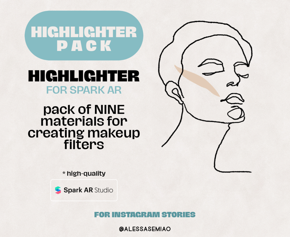 SPARK AR | "HIGHLIGHTER" pack for creating makeup filter | Instagram ...