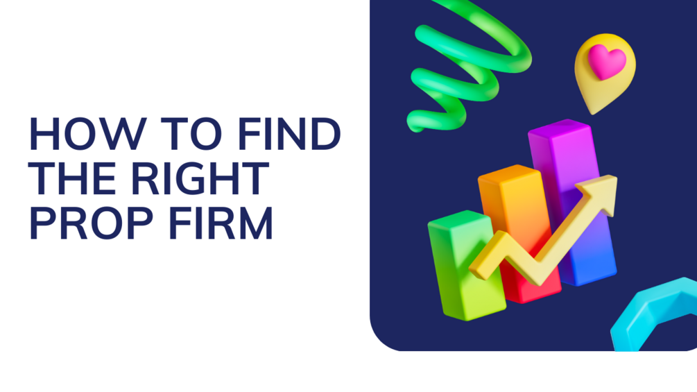 Finding A Prop Firm
