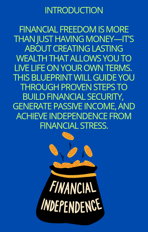 Financial freedom blueprint: A step by step guide to achieving ...