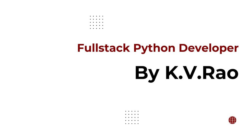 Fullstack Python Developer By K.V.Rao