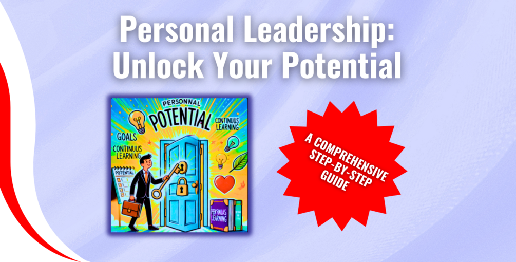Personal Leadership: Unlock Your Potential