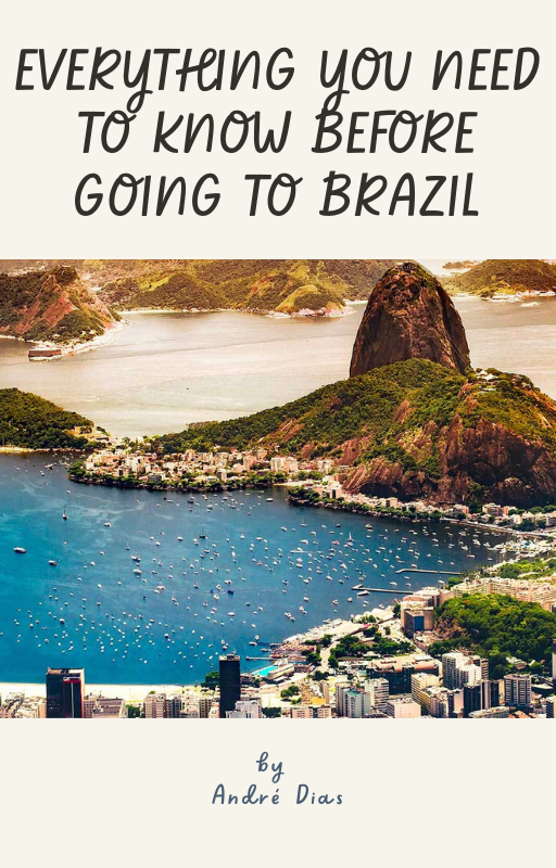 Everything You Need to Know Before Going to Brazil