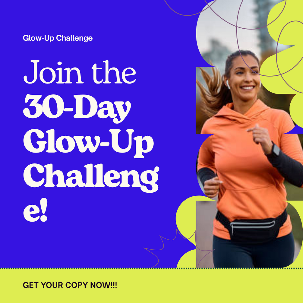 30-Day Glow-Up Challenge: Fitness & Mindfulness