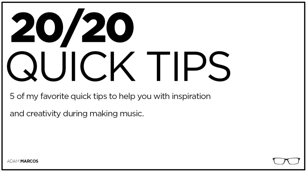 20/20 Quick Tips Checklist