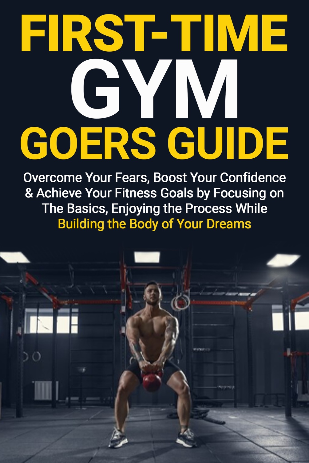First-Time Gym Goers Guide: Overcome Your Fears, Boost Your Confidence ...