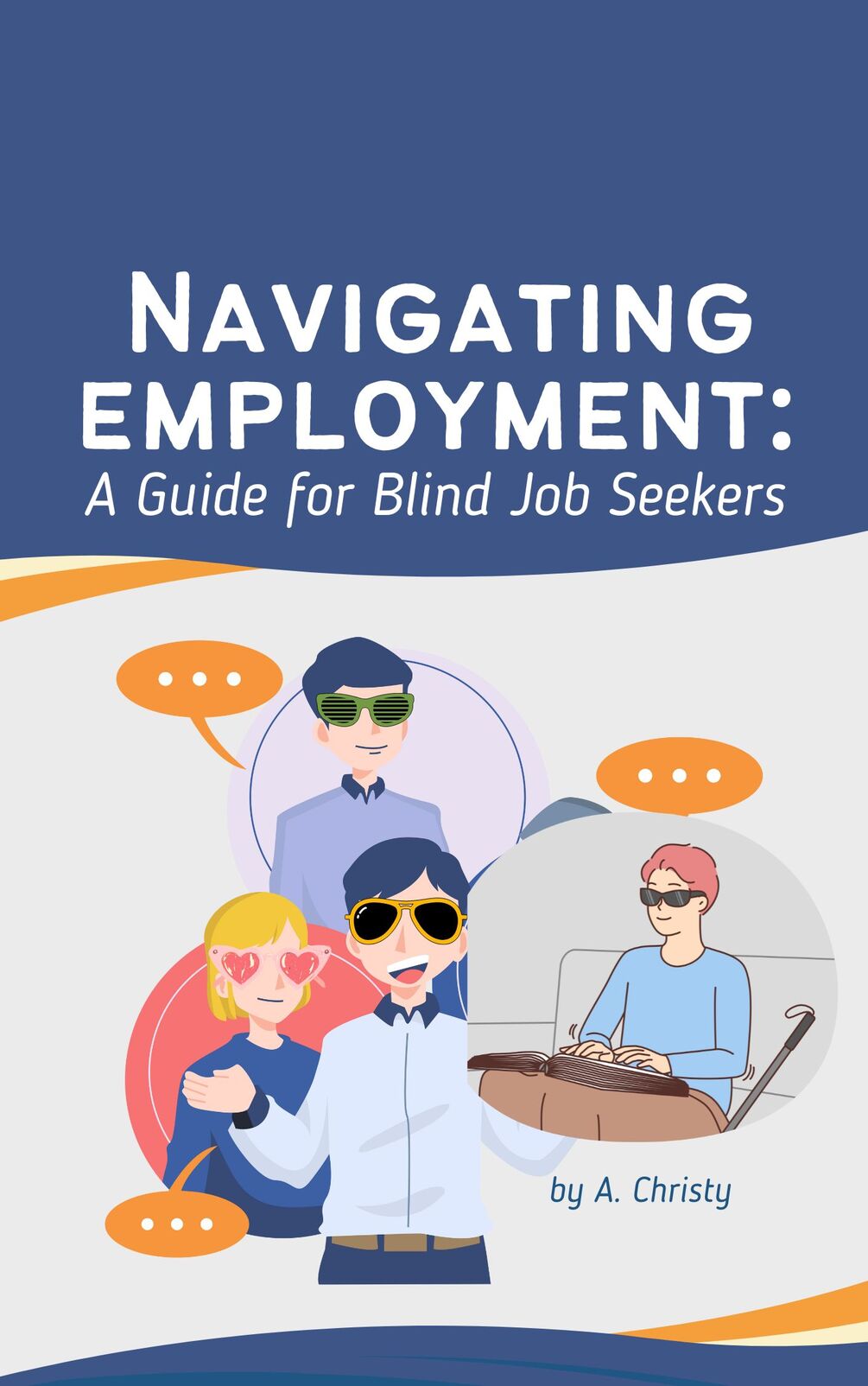 Navigating Employment: A Guide for Blind Job Seekers