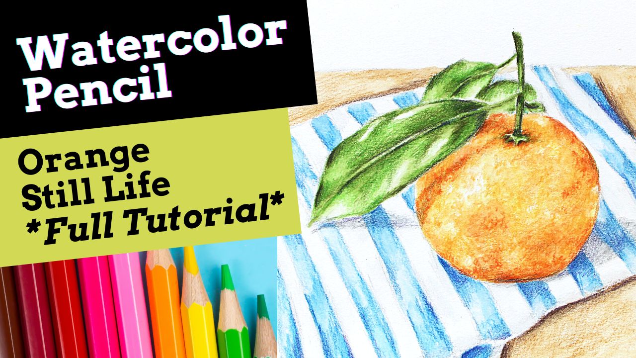Free Watercolor Pencil Still Life Tutorial - Erika Lancaster Artist