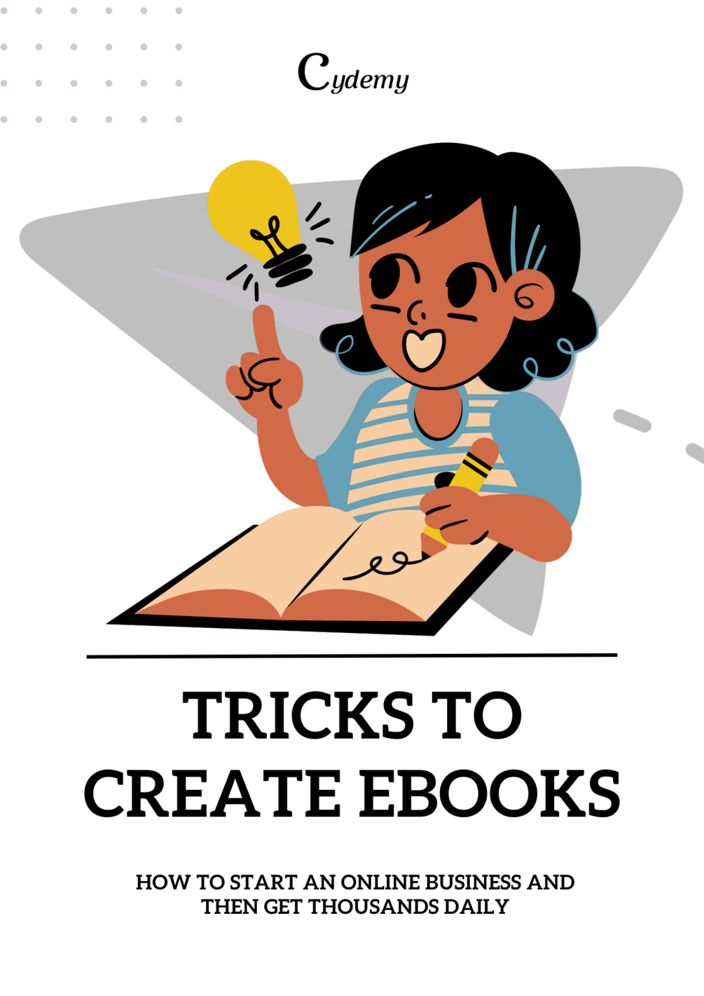 Tricks To Create E-Book : A Step-by-Step Guide for Beginners