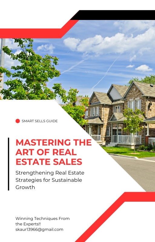 Mastering the Art of Real Estate Sales