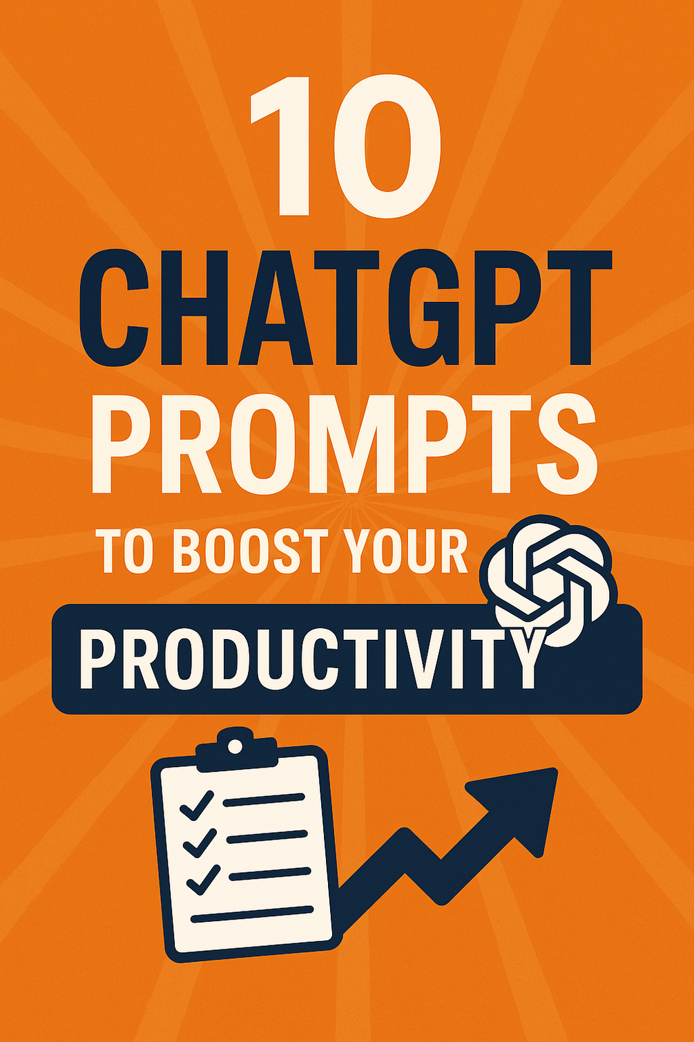 Freebie Version: "10 ChatGPT Prompts to Boost Productivity"