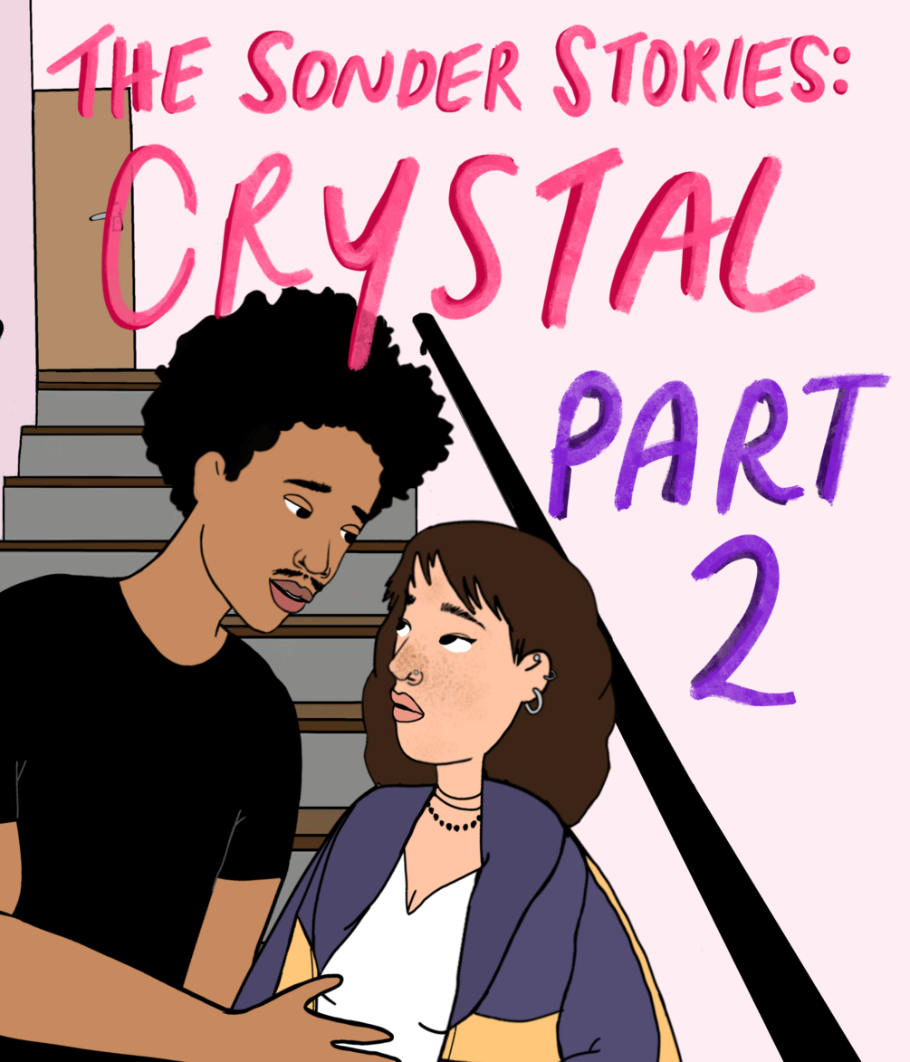 The Sonder Stories: Crystal Part 2