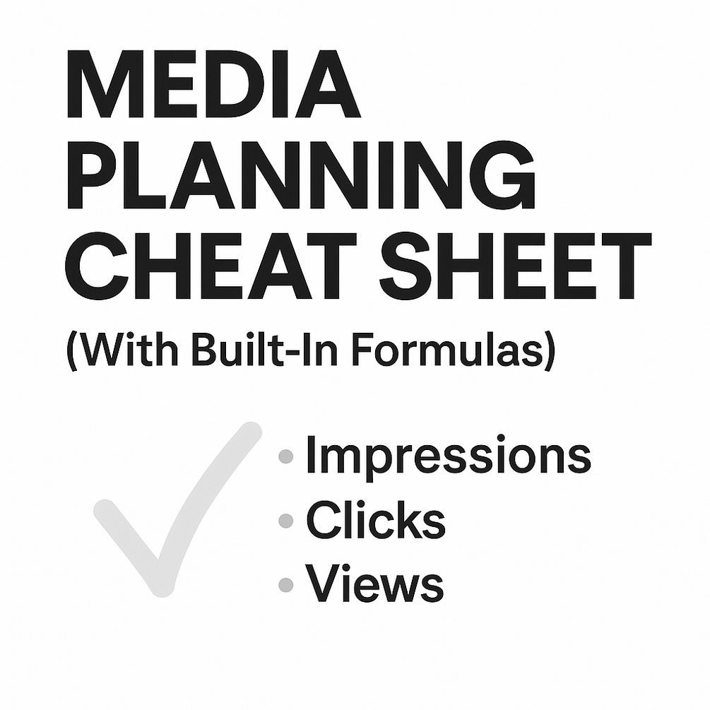 Media Planning Cheat Sheet (With Built-In Formulas for Impressions ...