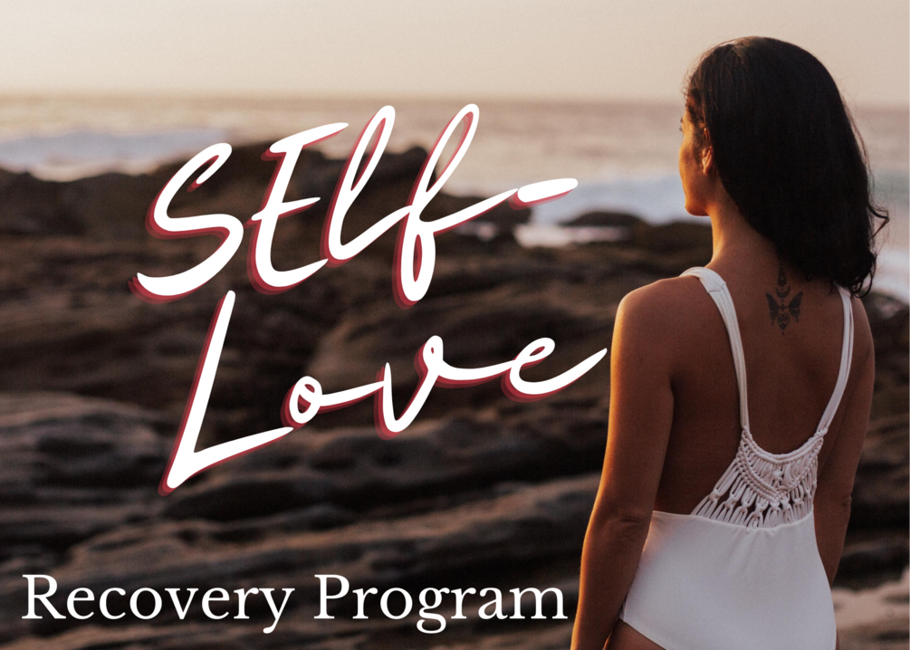 Self-Love Recovery Program- Monthly Plan