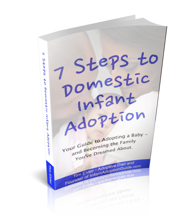 7 Steps To Domestic Infant Adoption Resource Guide with Bonuses