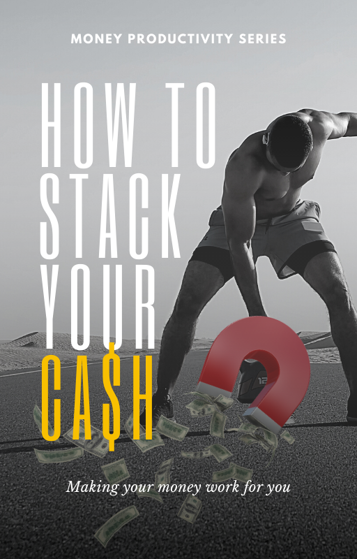 The Ultimate Guide: How to stack your cash