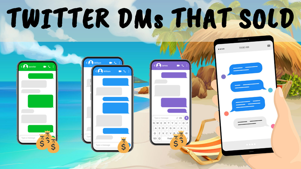 Twitter DMs that SOLD