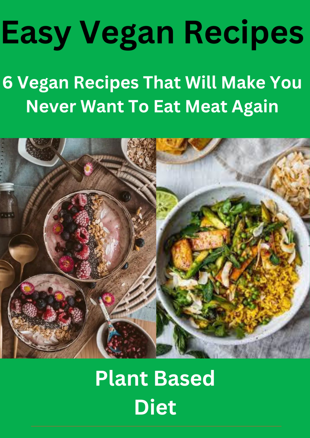 6 Vegan Recipes That Will Make You Never Want To Eat Meat Again