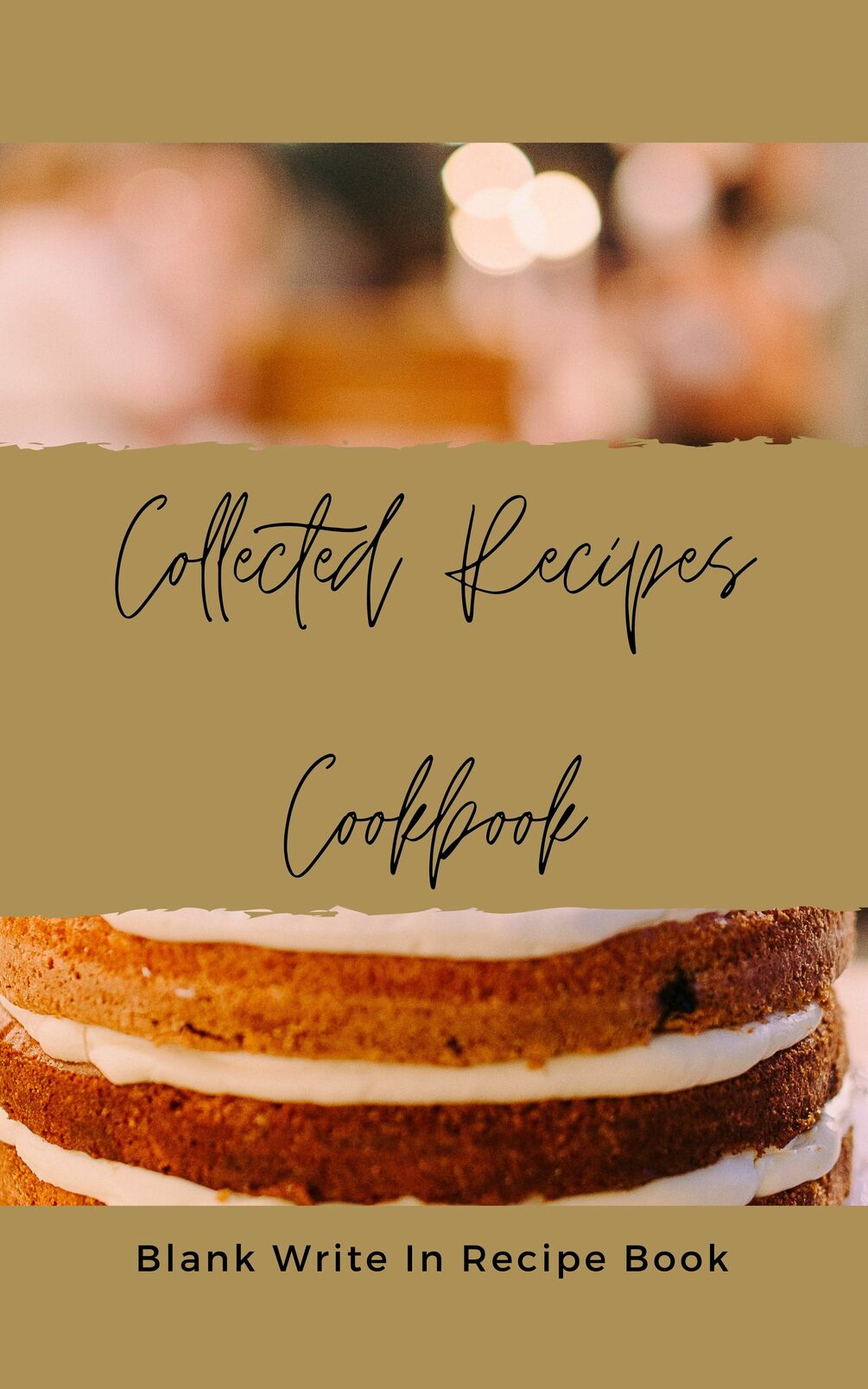 Collected Recipes Cookbook - Blank Write In Recipe Book 10 - Green ...