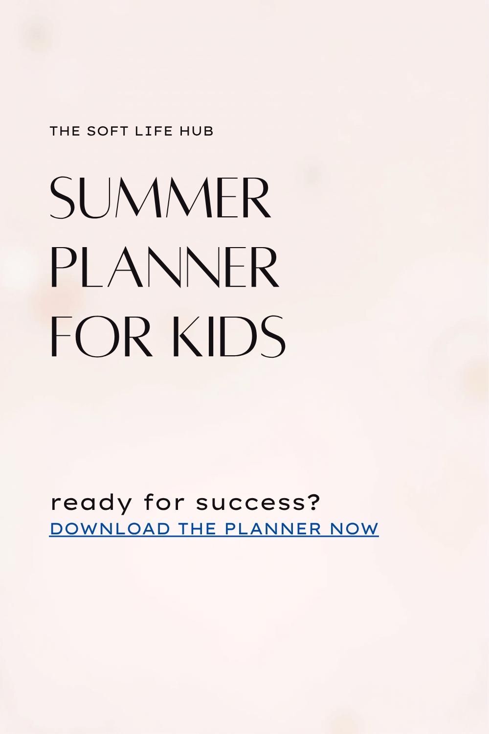 Summer Planner for Kids – 23 Pages | Editable Template
