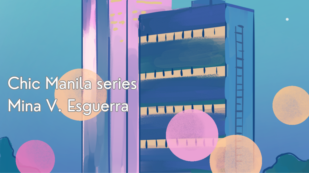 Chic Manila series Kimmy/Envy Park group (by Mina V. Esguerra)