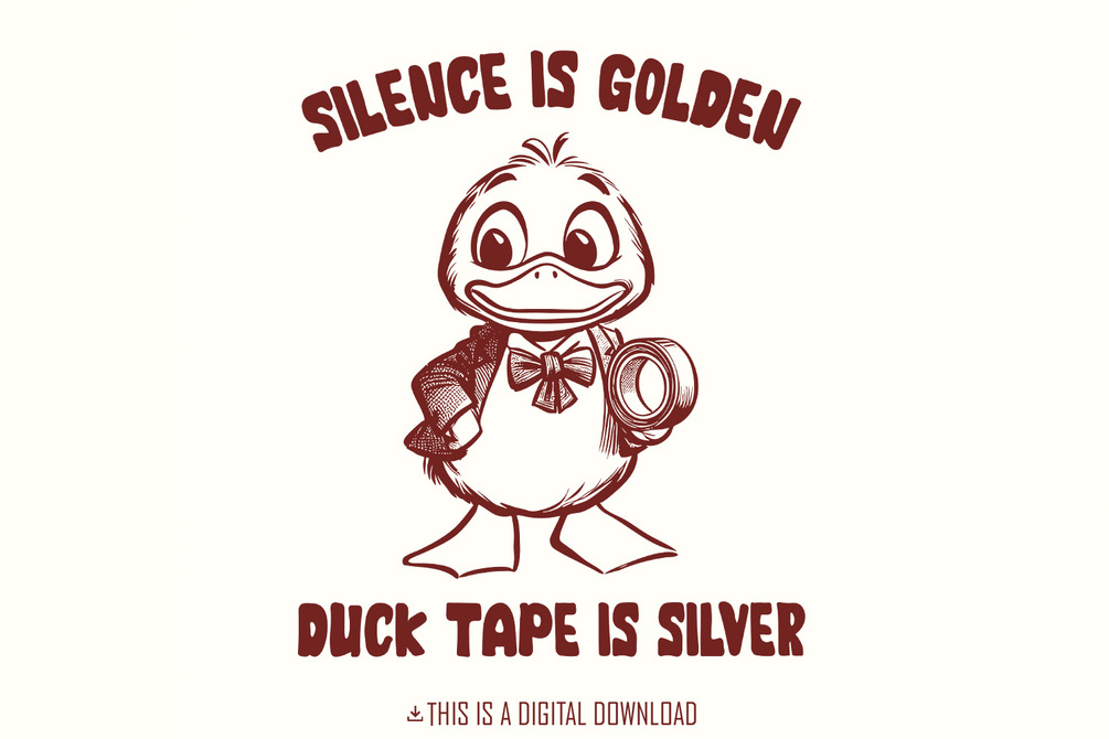Silence is Golden Sarcastic png PNG, Duct Tape is Silver, Funny ...