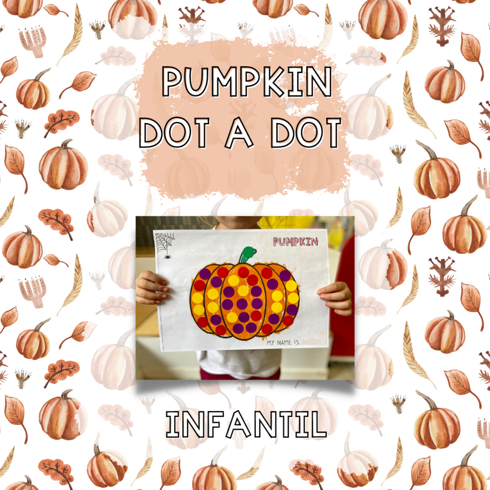 PUMPKIN DOT A DOT - INFANTIL