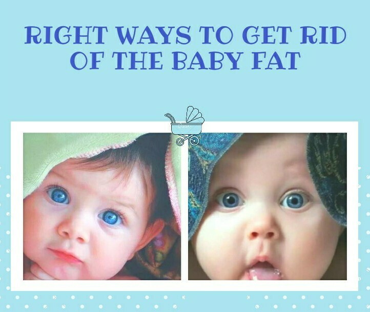 Right Ways To Get Rid Of The Baby Fat