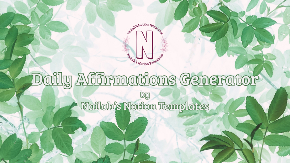 Daily Affirmations Generator Notion Template